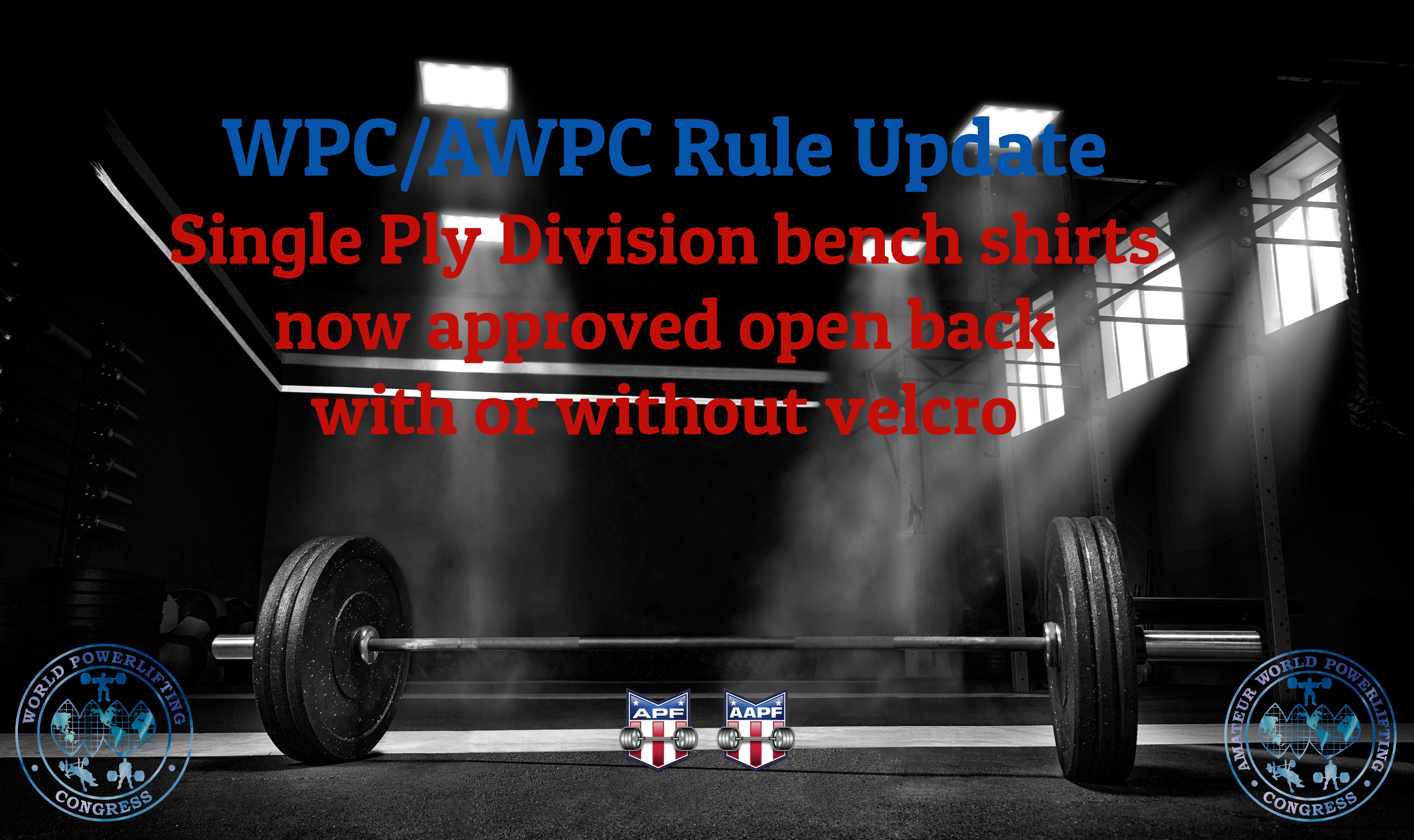 WPC/AWPC Rule Update on Single-Ply Bench Shirts – World Powerlifting ...